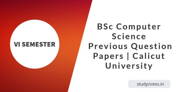 BSc Computer Science VI Semester Previous Question Papers | Calicut ...
