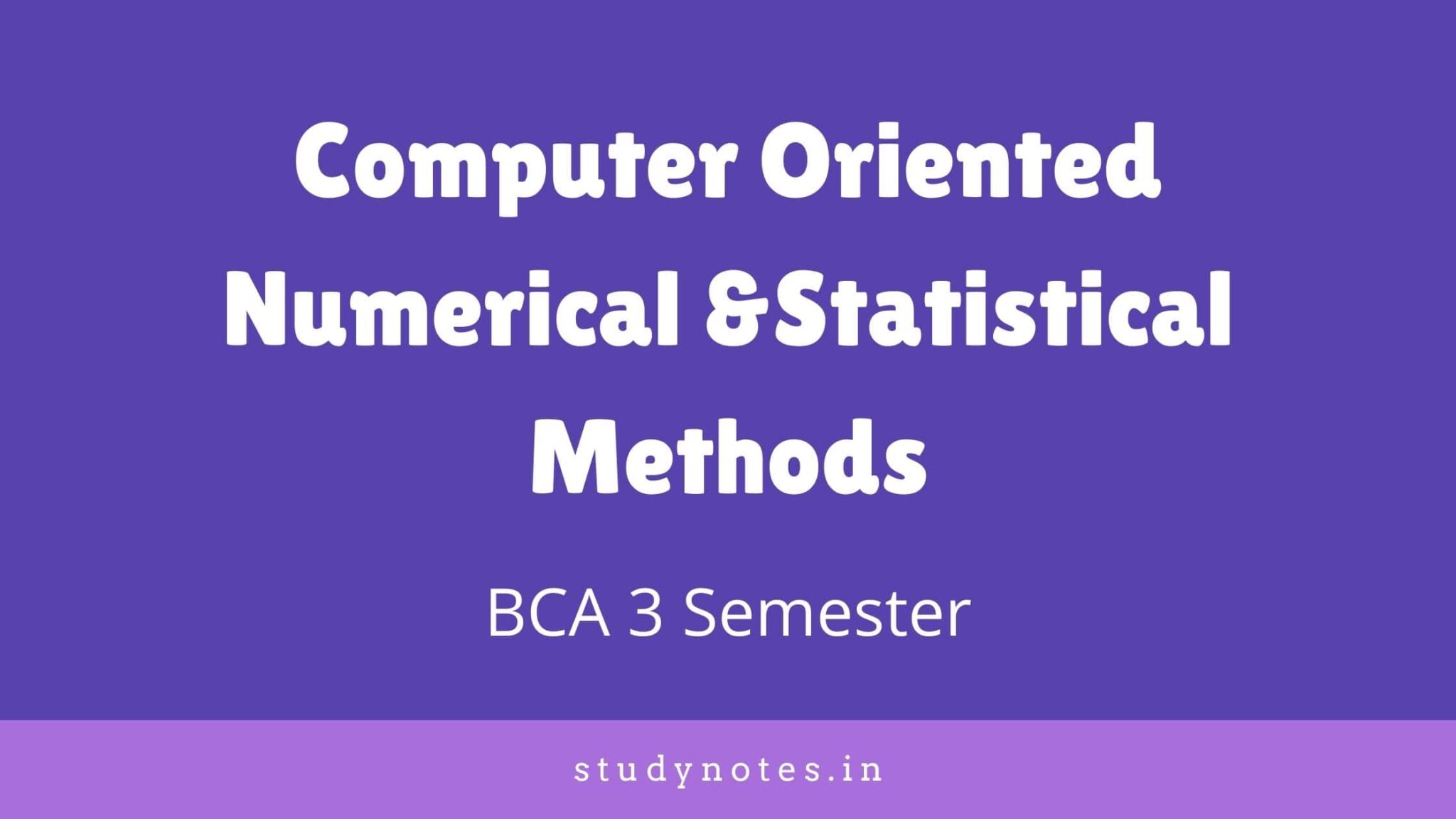 BCA Degree Computer Oriented Numerical And Statistical Methods Previous ... BCA Degree Computer Oriented Numerical And Statistical Methods Previous ...