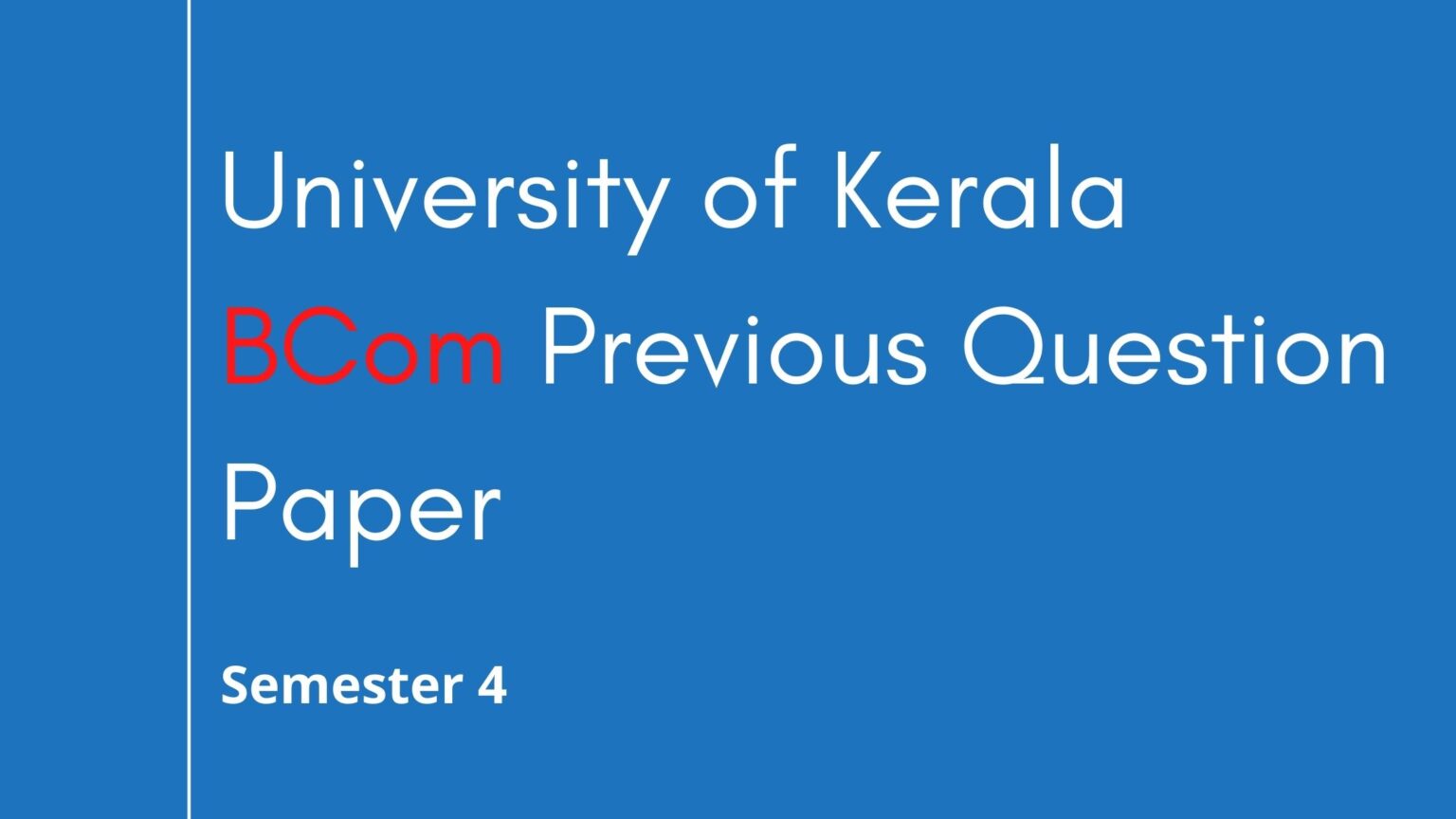 BCom 4 Semester Previous Year Question Papers | University Of Kerala ...